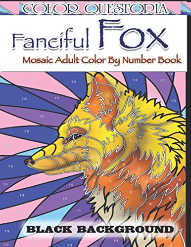 Fanciful Fox Mosaic Adult Color By Number Book BLACK BACKGROUND: Fox ...