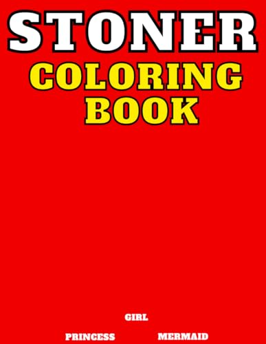 Stoner Coloring Book Mermaid Princess Girl : A Trippy Coloring Book for ...