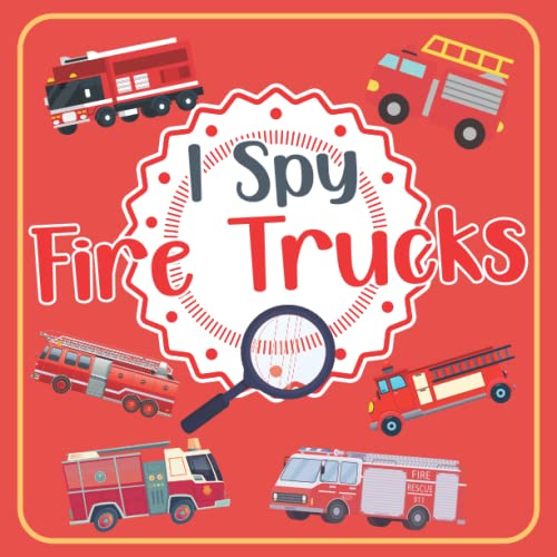I Spy Fire Trucks : I Spy with My Little Eye Book for Kids Guessing ...