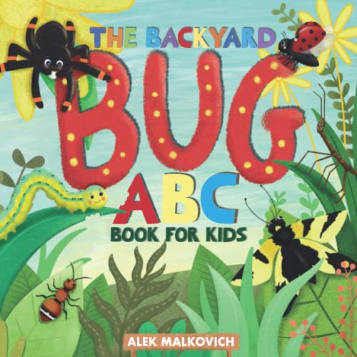 The Backyard Bug ABC Book for Kids: Alphabet Practice for Pre K ...