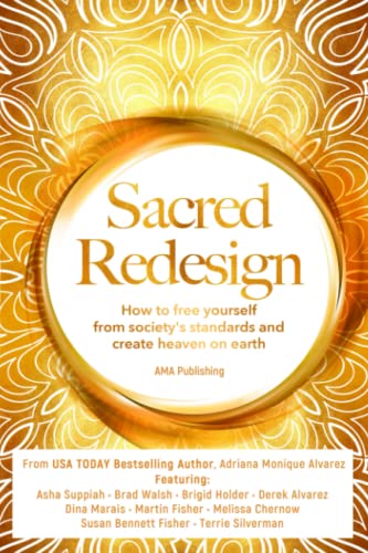 Sacred Redesign: How to free yourself from society's standards and ...