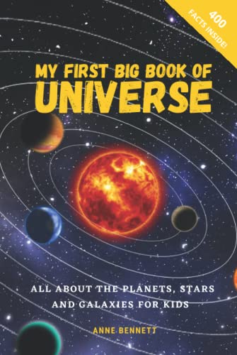 My First Big Book Of Universe: All About The Planets, Stars And ...