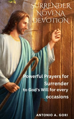 Surrender Novena Devotion: Powerful Prayers for Surrender to God's Will ...