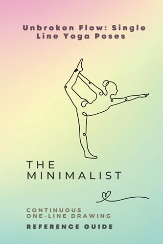 The Minimalist Unbroken Flow: Single Line Yoga Poses: Continuous One ...