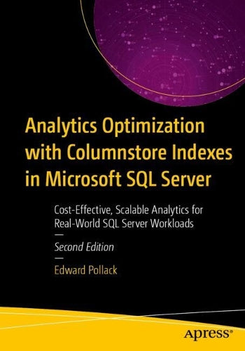 Analytics Optimization with Columnstore Indexes in Microsoft SQL Server ...