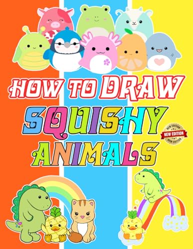 How to Draw Squishy Animals + Coloring Pages: NEW EDITION - Learn How ...