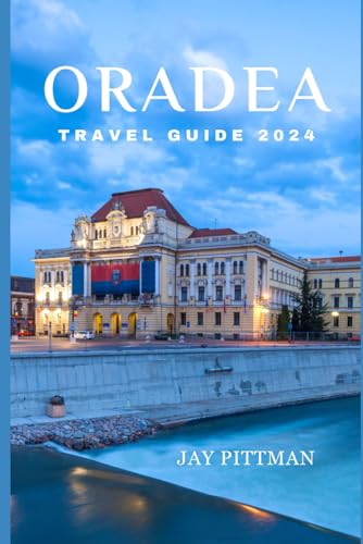 ORADEA TRAVEL GUIDE 2024: Discover Oradea's hidden gems and ancient ...