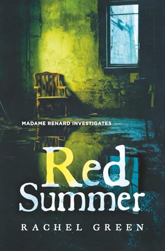 Red Summer: Crime in the south of France (Madame Renard Investigates ...