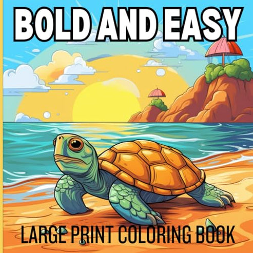 Bold and Easy Large Print Coloring Book: Big and Simple Designs for ...