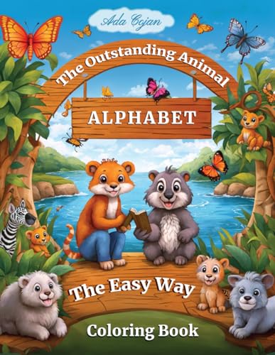 The Outstanding Animal Alphabet: The Easy Way to Learn the Alphabet ...