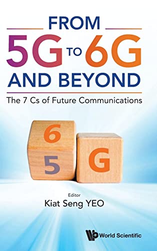 From 5g To 6g And Beyond: The 7 Cs Of Future Communications By Kiat Yeo ...