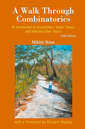 Walk Through Combinatorics, A: An Introduction To Enumeration, Graph ...