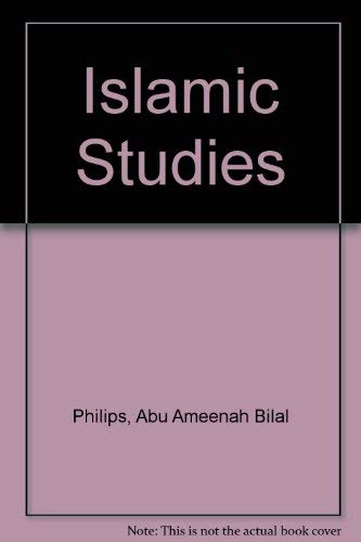Islamic Studies Book 1 By Philips Abu Ameenah Bilal| World of Books US
