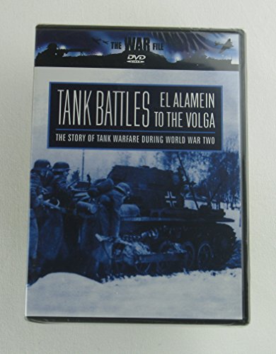 Tank Battles - El Alamein To The Volga - The Story Of Tank Warfare ...