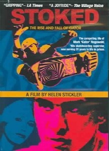 Stoked - The Rise And Fall Of Gator (DVD, 2004)(DVD-Video) | Films at ...