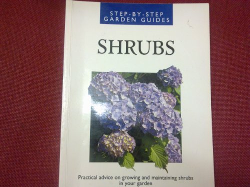 Shrubs (Step-by-Step Garden Guides) By Jacobi Karlheinz | World of Books US