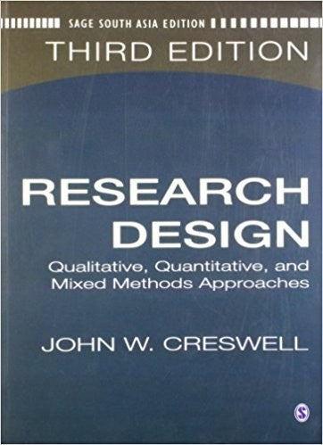 Research Design (3rd Edition)[3E]; Qualitative, Quantitative, and Mixed ...