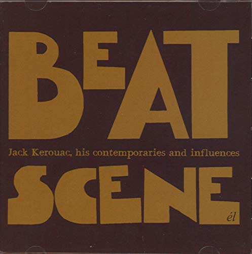 Beat Scene - Jack Kerouac - His Contemporaries And Influences(CD ...