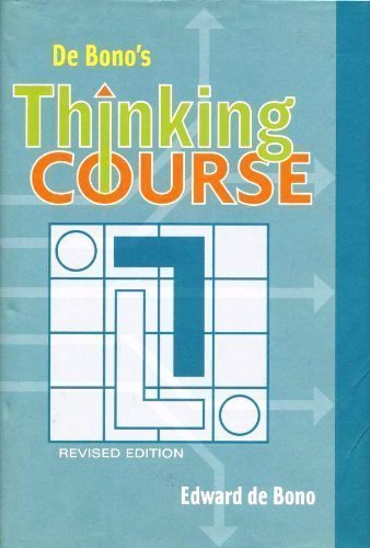 De Bono's Thinking Course (Revised Edition) by Edward de Bono (2005 ...