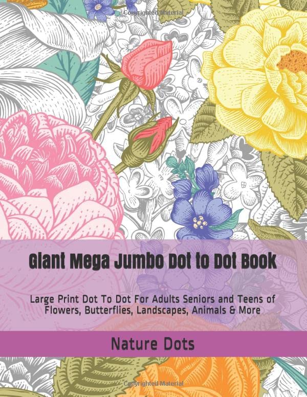 Giant Mega Jumbo Dot to Dot Book : Large Print Dot to Dot for Adults Seniors and Teens of ...