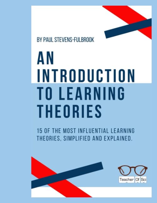 An Introduction to Learning Theories.: 15 of the most influential ...