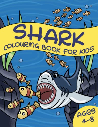 Shark Colouring Book for Kids Ages 4-8 : Great White Shark, Hammerhead ...