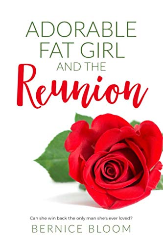 Adorable Fat Girl and The Reunion: Can she win back the only man she's ...