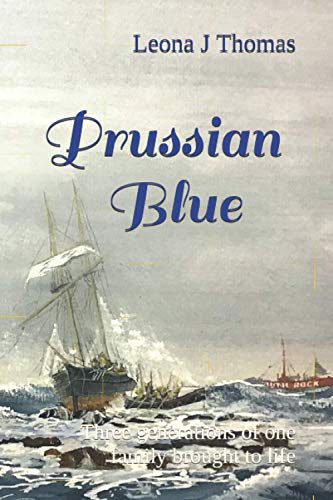 Prussian Blue: Three generations of one family brought to life By Leona ...