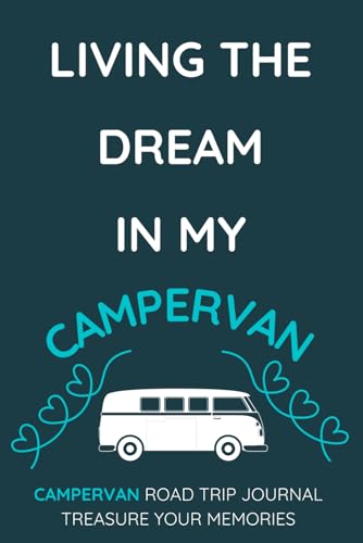 Living The Dream In My Camper Van - A Camper Van Road Trip Travel ...