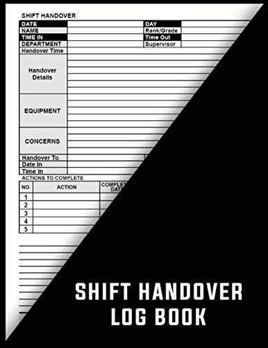 Shift Handover Log Book : Shift Handover Organizer for Recording Duty ...