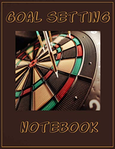 Goal setting notebook: A Yearly Goal/Resolution Setting Planner and ...