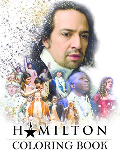 Hamilton Coloring Book: A Fascinating Book With Many Quotes Images ...