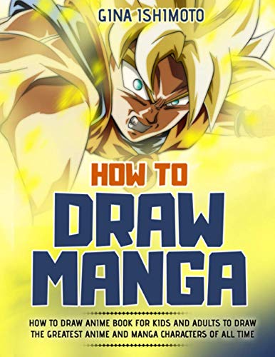 How to Draw Manga: How to Draw Anime Book for Kids and Adults to Draw ...