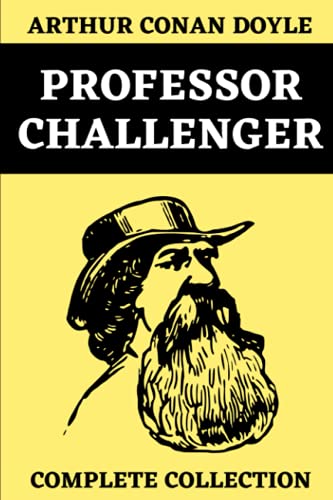 Professor Challenger Complete Collection: The Lost World | The Poison ...