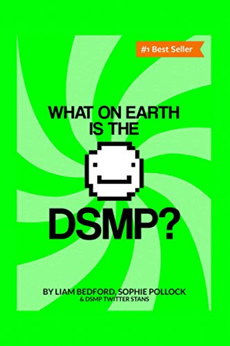 What On Earth Is The DSMP?: A short book that explains exactly what the ...
