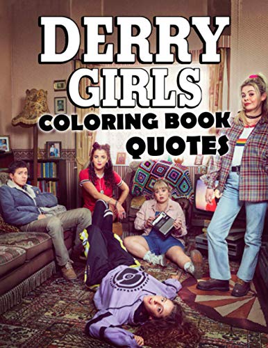 Derry Girls Coloring Book Quotes: Cause Humour And Satific ...