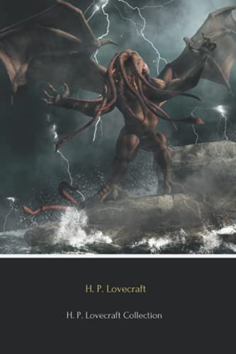 H.P. Lovecraft Collection (Illustrated): At the Mountains of Madness ...