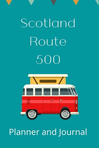 Scotland Route 500 North Coast Road Trip: Planner and Journal By Klara ...