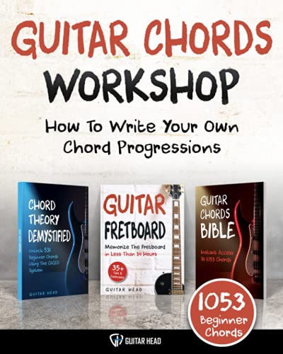 Guitar Chords Workshop: How To Write Your Own Chord Progressions Even If You Only Know A Few ...