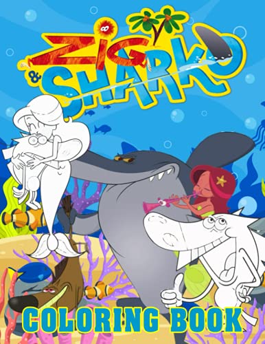 Zig and Sharko Coloring Book: Coloring Pages of Excellent Quality for ...