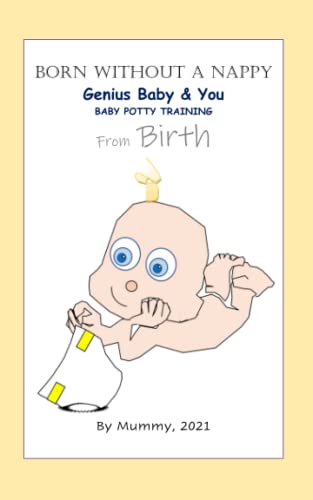 Born Without A Nappy - Genius Baby & You, Baby Potty Training From ...