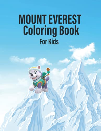 Mount Everest coloring book for kids: A Personal Account of Mount ...
