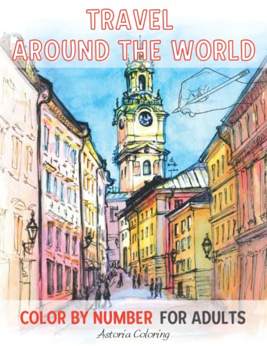 Travel Around the World Color by Number Coloring Book for Adults ...