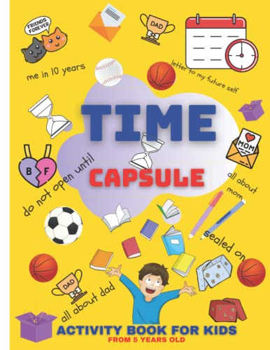 Time Capsule: Activity Book for Kids and Family to Create Memories ...
