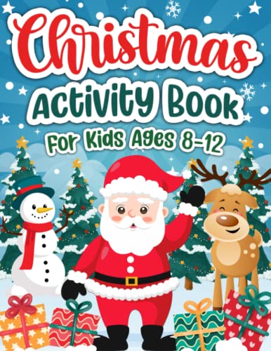 Christmas Activity Book for Kids Ages 8-12: A Fun Holiday Coloring ...