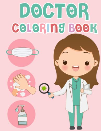 Doctors Coloring Book: Children's Activity Books Featuring Doctors ...