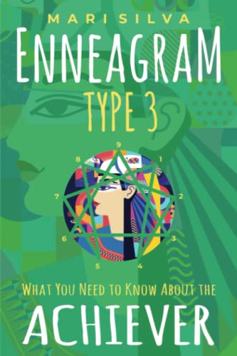 Enneagram Type 3: What You Need to Know About the Achiever (Enneagram ...