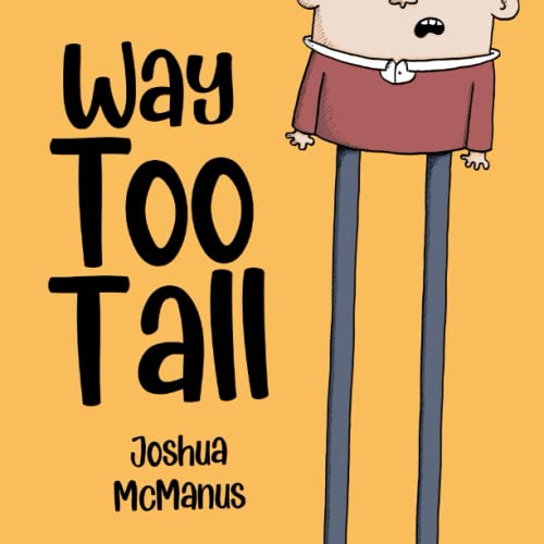 Way Too Tall (Childrens Books): childrens books 2-7 (Giggle-tastic ...