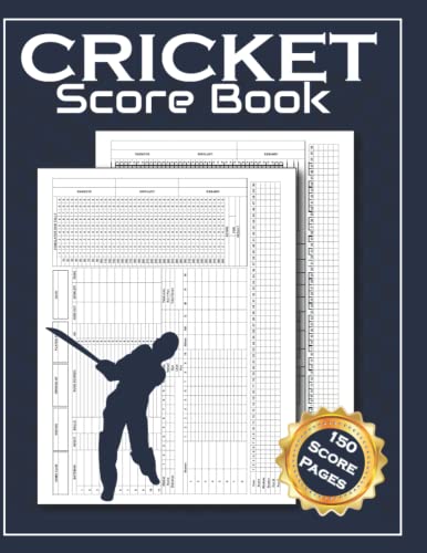Cricket Score Book: 150 Cricket Score Sheets Score Cards for Cricket ...