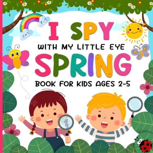 I Spy With My Little Eye Spring Book For Kids Ages 2-5: Spring Season ...